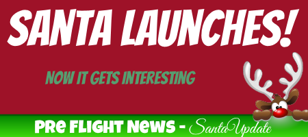 Santa Launches! - Santa Update