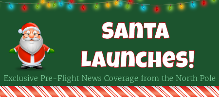 Santa Launches! - Santa Update