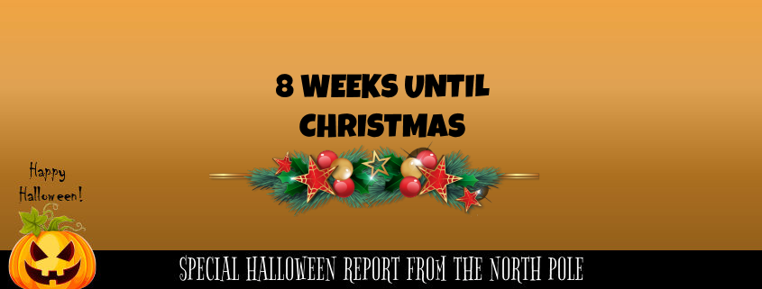 8 Weeks Until Christmas | Santa Update