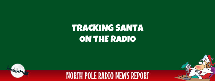 Tracking Santa Around the World - Santa Update