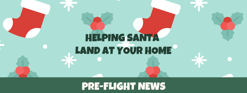 Helping Santa Land at Your Home - Santa Update