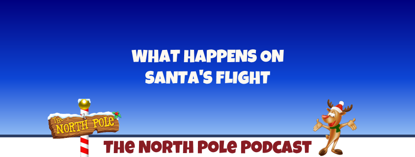 What Happens on Santa's Flight - Santa Update