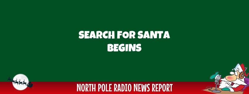 The Search for Santa - Santa Update
