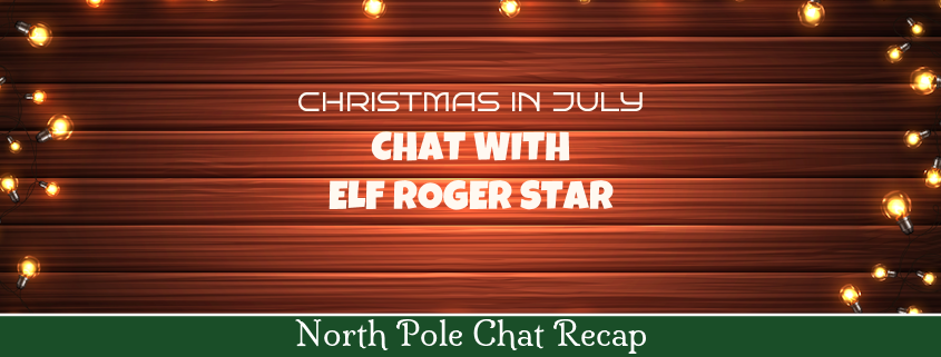 Chat with Elf Roger Star - Santa Update