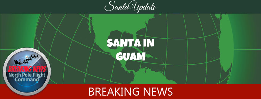 Santa Arrives in Guam - Santa Update
